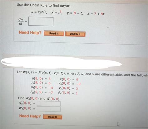 Solved Use The Chain Rule To Find Dw Dt W Xey Z X T Y Chegg Com