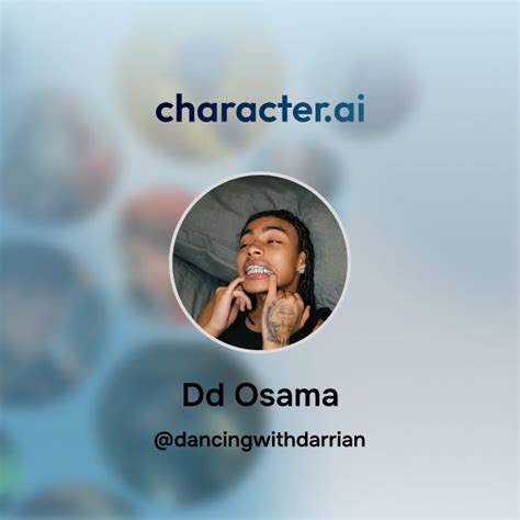 Chat With Dd Osama Character Ai Ai Chat Reimagined Your Words Your World