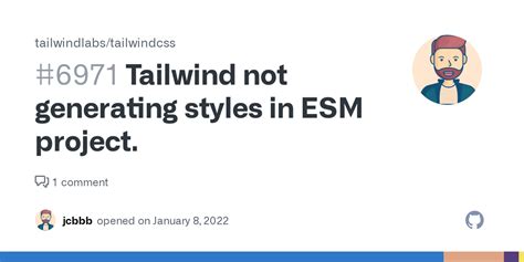 tailwind not generating styles in esm project · issue 6971