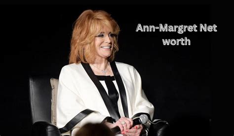 Ann-Margret Vermögen 2023 - Vermögen Mag