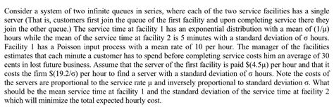 consider a system of two infinite queues in series