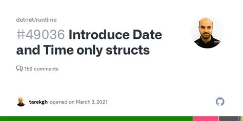 Introduce Date And Time Only Structs Issue Dotnet Runtime GitHub