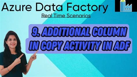 Annu Kumari On Linkedin 9 Additional Column In Copy Activity In Adf