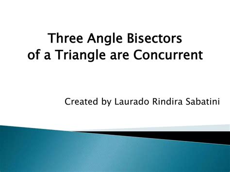 Angle Bisectors Of Triangle Are Concurrent Ppt