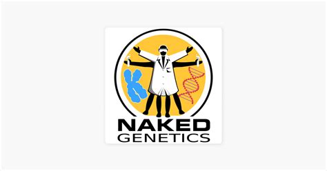 Naked Genetics From The Naked Scientists On Apple Podcasts