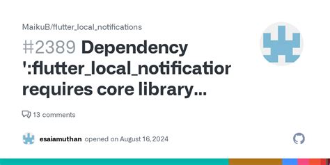 dependency flutter local notifications requires core library desugaring to be enabled for