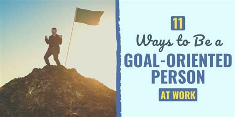 11 Ways To Be A Goal Oriented Person At Work