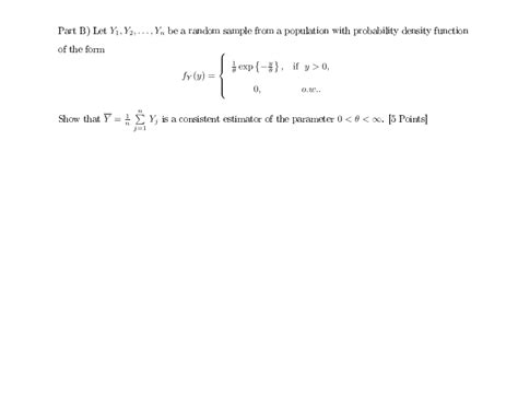 Solved Part B Let Y₁ Y₂ Yn be a random sample from a Chegg com