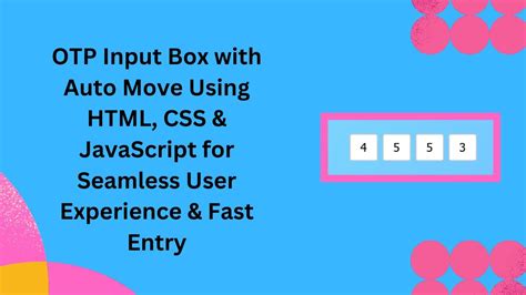 🔢 Otp Input With Auto Move In Html Css And Javascript Step By Step Guide 🚀 Youtube