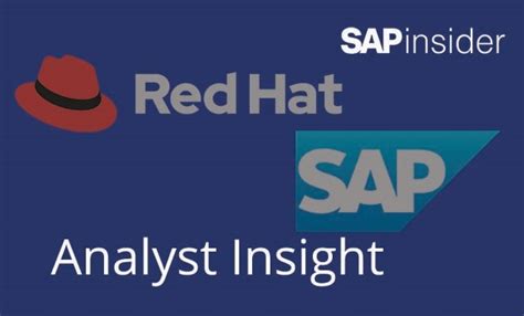 Red Hat Announces Expanded Partnership With Sap Sapinsider