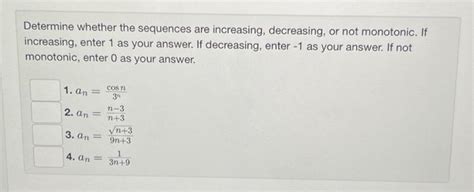 Solved Determine Whether The Sequences Are Increasing