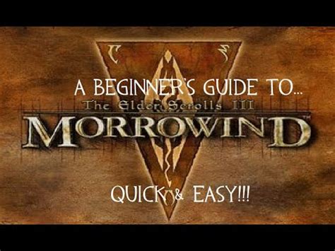 Beginner S Guide To Morrowind Quick And Easy YouTube