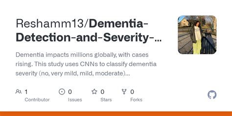 Dementia Detection And Severity Prediction Using Mri Scans Readme Md At Main · Reshamm13