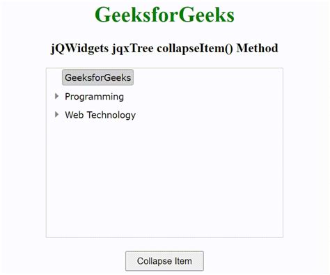 JQWidgets JqxTree CollapseItem Method GeeksforGeeks