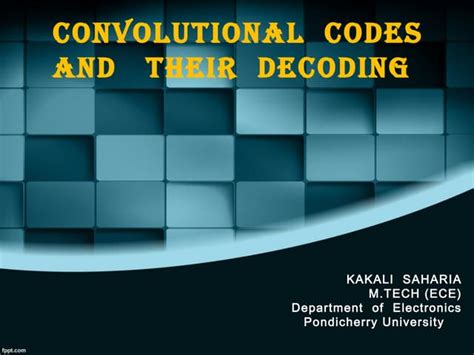 Convolutional Codes And Their Decoding Ppt