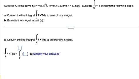 solved suppose c ﻿is the curve r t 6t 3t4 ﻿for 0≤t≤2