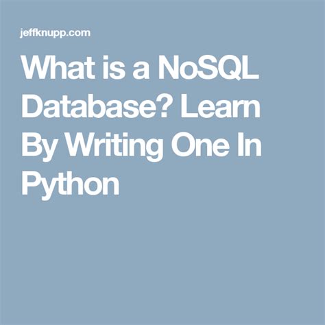 What Is A Nosql Database Learn By Writing One In Python Python
