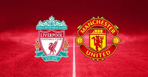 Liverpool Vs Manchester United As It Happened Final Score Highlights