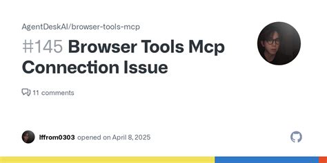 browser tools mcp connection issue · issue 145 · agentdeskai browser