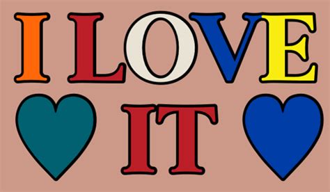 Love It I Love It  Love It I Love It Heart Discover And Share S