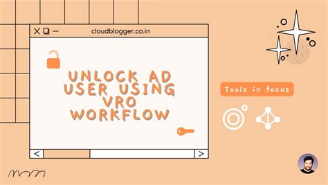 how to unlock ad user account using vro cloud blogger blog around