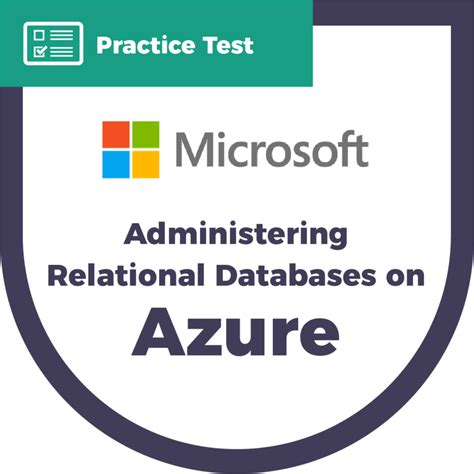 Microsoft Administering Relational Databases On Microsoft Azure Dp 300 Practice Test