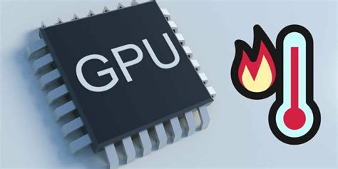 The Updated Guide To Maintaining A Safe GPU Temperature