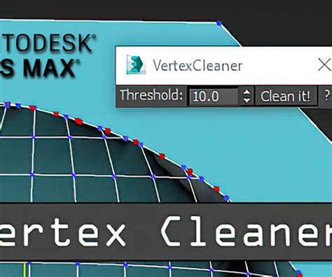 artstation free 3ds max script vertex cleaner resources