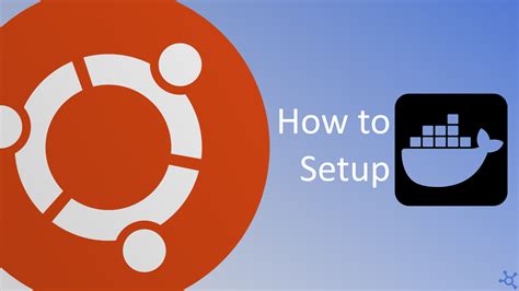 Ubuntu Tutorial Setup Docker Tmvtech