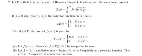Answered 2 Let V R 0 27] Be The Space Of Riemann Integrable Functions With The Usual Inner