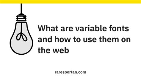 What Are Variable Fonts And How To Use Them On The Web