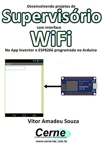 pdf desenvolvendo projetos de supervisório com interface wifi no app inventor e esp8266