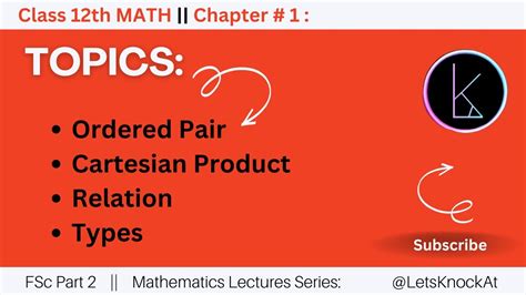 Class 12th Mathematics Lecture Series Ordered Pair Cartesian Product And Relations Youtube