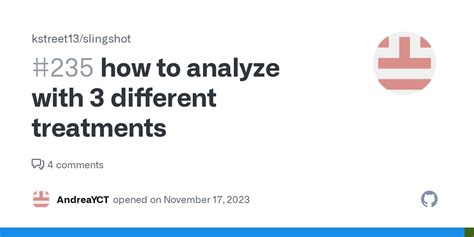 How To Analyze With 3 Different Treatments · Issue 235 · Kstreet13slingshot · Github