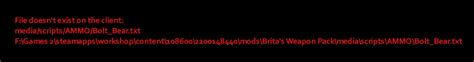 fix for file doesn t exist on client mp servers check replies r projectzomboid