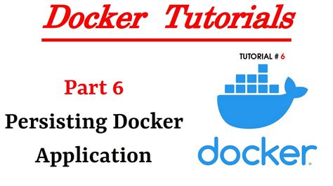 Docker Tutorials Part 6 Persisting Docker Application Using Named Volumes Youtube