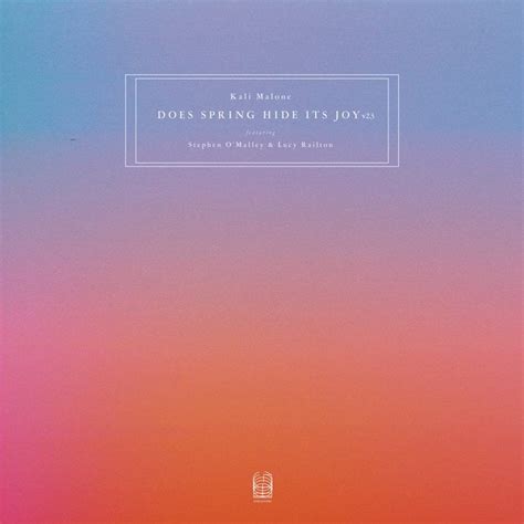 Fresh Kali Malone Does Spring Hide Its Joy V23 Featuring Stephen