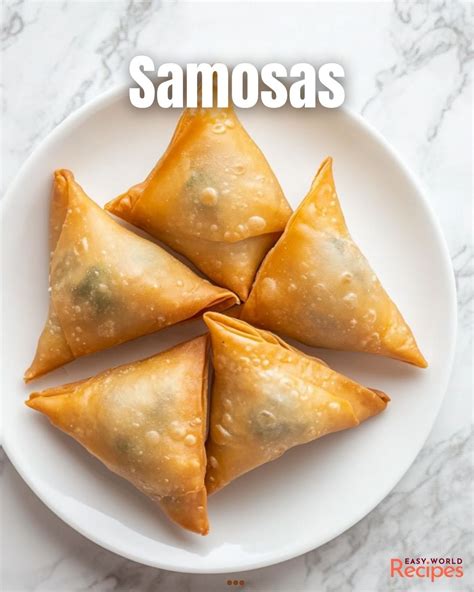 Easy 🥟 Samosas Samosas Are A Popular Indian Snack — Crispy On The