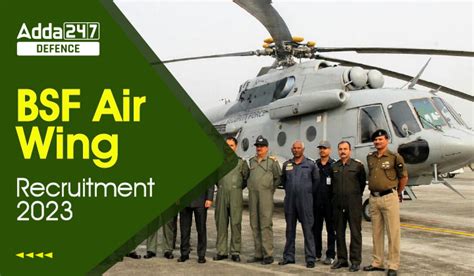 Bsf Air Wing Recruitment 2023 Last Day To Apply