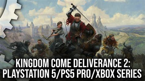 Kingdom Come Deliverance 2 Digital Foundry Analizza E Confronta Il