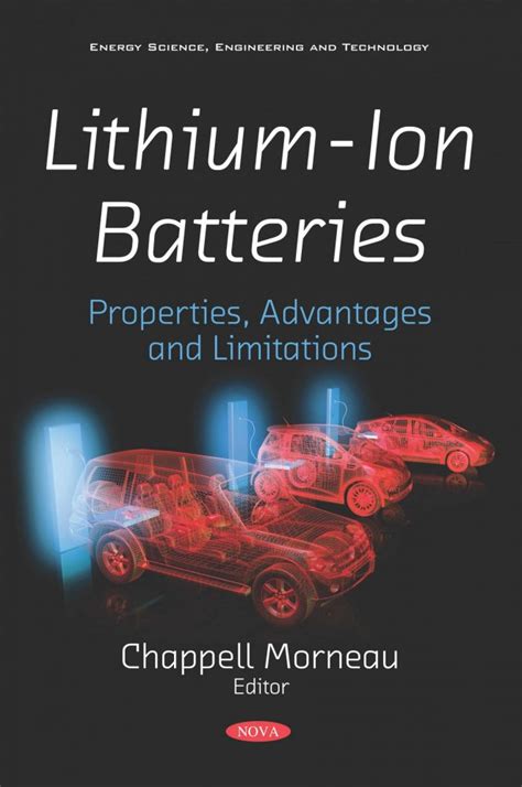 Lithium Ion Batteries Properties Advantages And Limitations Nova