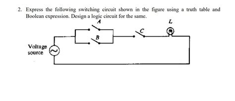 Solved Express The Following Switching Circuit Shown In The