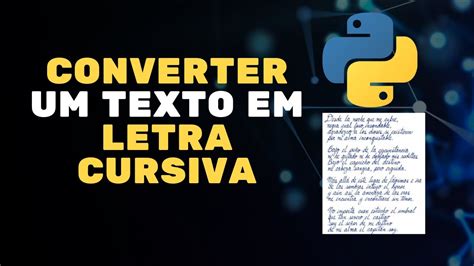 Converter Uma Letra De Forma Em Uma Letra Cursiva Com Python Youtube