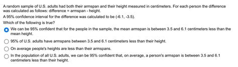 Answered A Random Sample Of U S Adults Had Both Their Armspan And