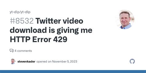 Twitter Video Download Is Giving Me Error 429 · Issue 8532 · Yt