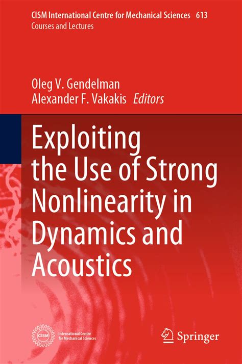 Exploiting The Use Of Strong Nonlinearity In Dynamics And Acoustics Ebook By Epub Rakuten