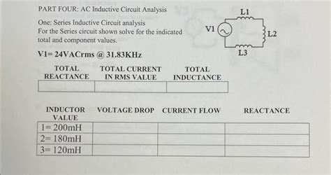 Solved PART FOUR AC Inductive Circuit Analysis One Series Chegg Com
