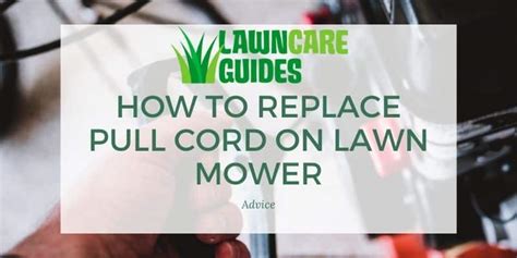 How To Replace A Pull Cord On Lawn Mower Lawn Liberty