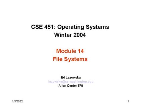 Cse 451 Operating Systems Winter 2004 Module 14