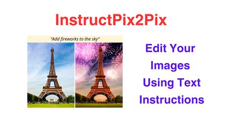 Instructpix2pix Learn How To Edit And Stylize Images With Text